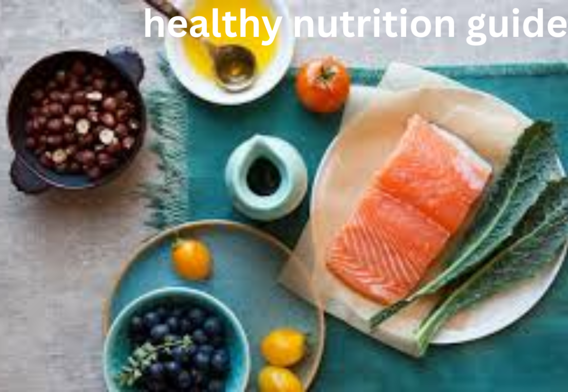 Healthy Nutrition Guide: Simple Tips for Balanced Eating